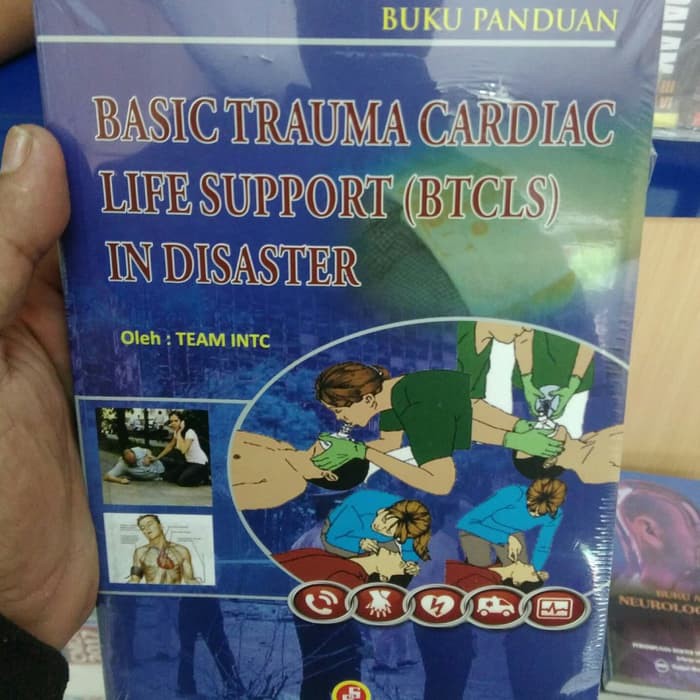 Jual Buku Panduan Basic Trauma Cardiac Life Support BTCLS In Disaster ...