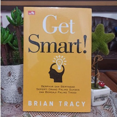 Jual GET SMART! Berpikir dan Bertindak Seperti Orang Paling Sukses dan ...