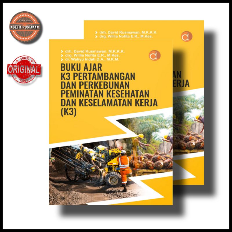 Jual Buku Ajar K3 Pertambangan Dan Perkebunan Peminatan Kesehatan Dan ...