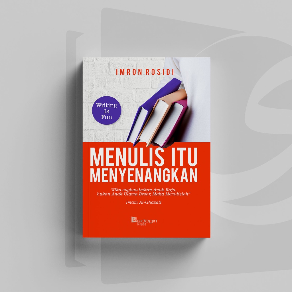 Jual Menulis Itu Menyenangkan (Imron Rosidi) | Shopee Indonesia