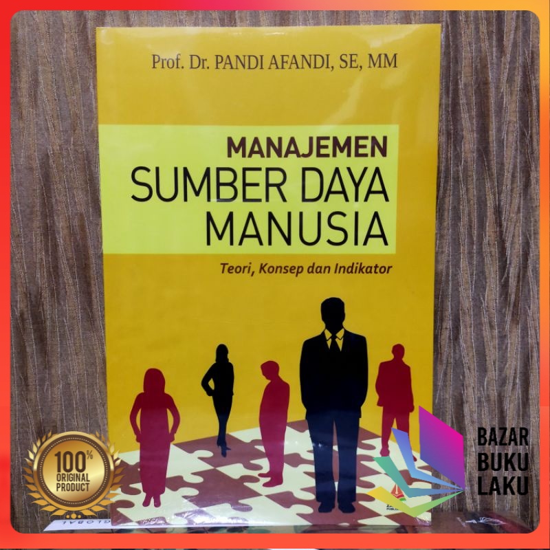 Jual BUKU ORIGINAL MANAJEMEN SUMBER DAYA MANUSIA TEORI KONSEP DAN INDIKATOR PANDI AFANDI ...