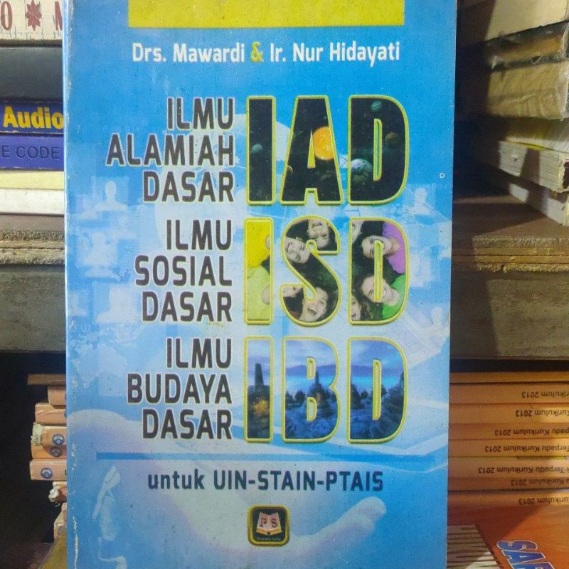 Jual Buku Ilmu Alamiah Dasar (IAD) / Ilmu Sosial Dasar (ISD) / Ilmu Budaya Dasar (IBD) oleh ...