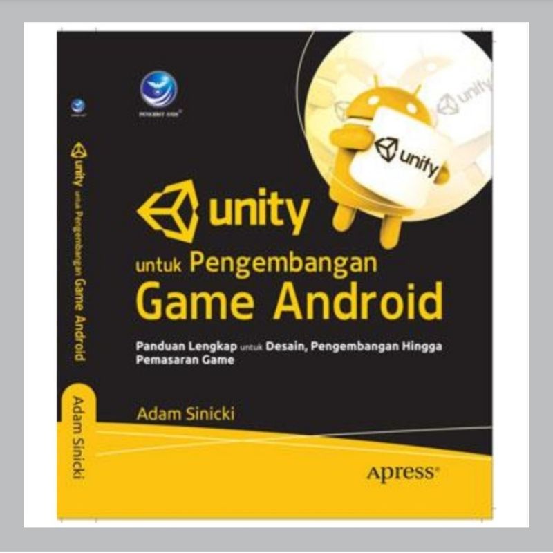 Jual Buku Unity Untuk Pengembangan Game Android Panduan Lengkap Untuk ...