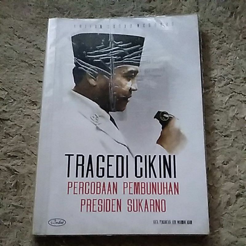 Jual Tragedi Cikini Percobaan Pembunuhan Presiden Sukarno | Shopee ...