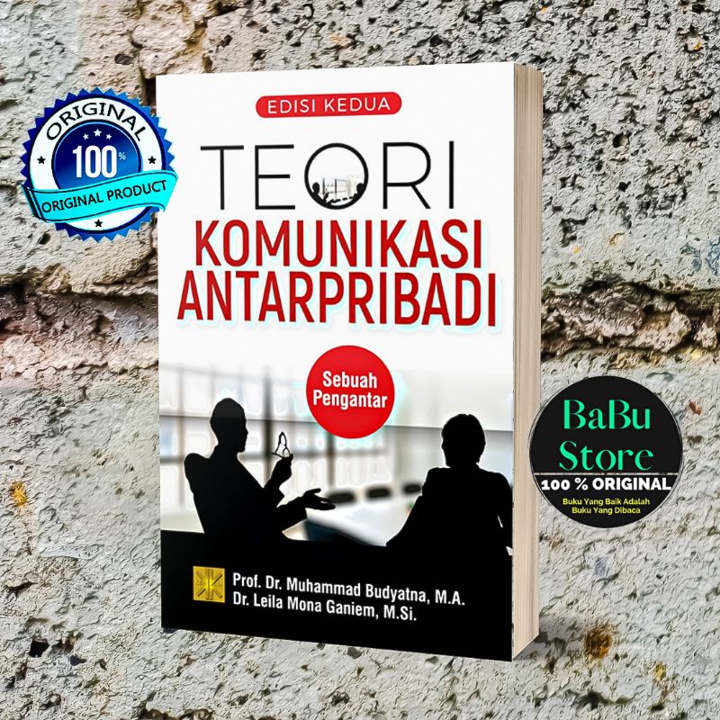 Jual Buku TEORI KOMUNIKASI ANTARPRIBADI - Muhammad Budyatna - Leila ...