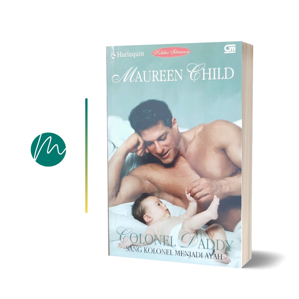 Jual Buku Colonel Daddy: Sang Kolonel Menjadi Ayah Maureen Child | Shopee Indonesia