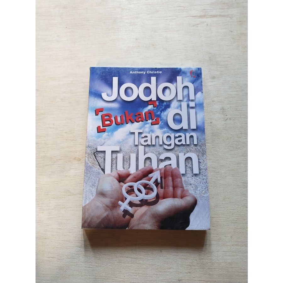 Jual Buku Jodoh Bukan di Tangan Tuhan - Anthony Christie | Shopee Indonesia