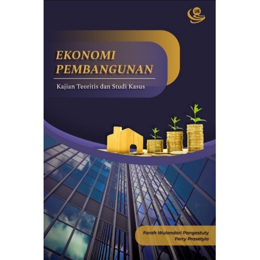 Jual [ Original - UB Press ] Buku Ekonomi Pembangunan : Kajian Teoritis dan Studi Kasus | Shopee ...