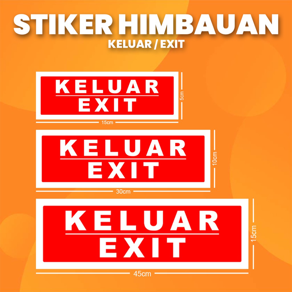 Jual Stiker K3 Keluar / Sticker HSE Exit (Print Tajam & Anti Air) Merah ...