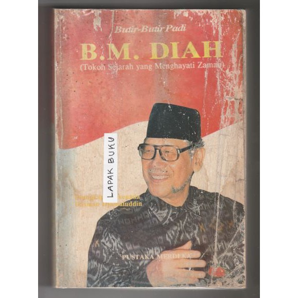 Jual Butir-butir Padi; B.M. Diah (Tokoh Sejarah yang Menghayati Zaman ...