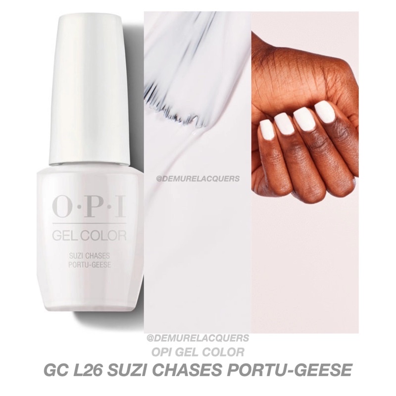Jual OPI GEL - GC L26 - Suzi Chases Portu-Geese | Shopee Indonesia