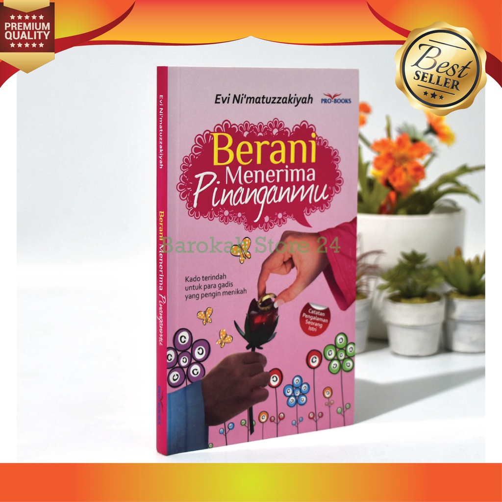 Jual Buku Pra-Nikah Berani Menerima Pinanganmu ORIGINAL - Evi Ni ...