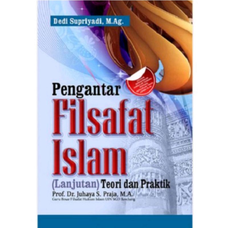 Jual Pustaka Setia Buku Pengantar Filsafat Islam (Lanjutan ) Teori dan ...