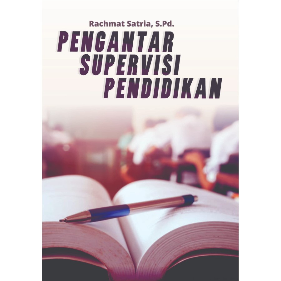 Jual NEW - BUKU Pengantar Supervisi Pendidikan Penulis: Rachmat Satria ...