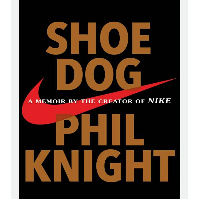 Jual SHOE DOG PHIL KNIGHT | Shopee Indonesia