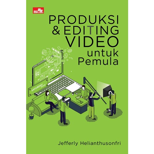 Jual Buku Produksi dan Editing Video untuk Pemula - Jefferly ...