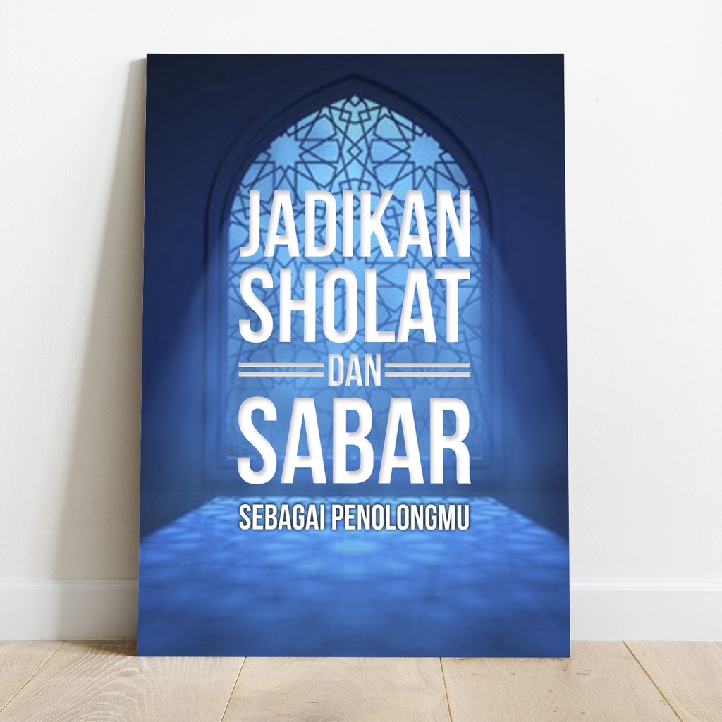 Jual Poster Jadikan Sholat dan Sabar Sebagai Penolongmu Dekorasi Wall ...