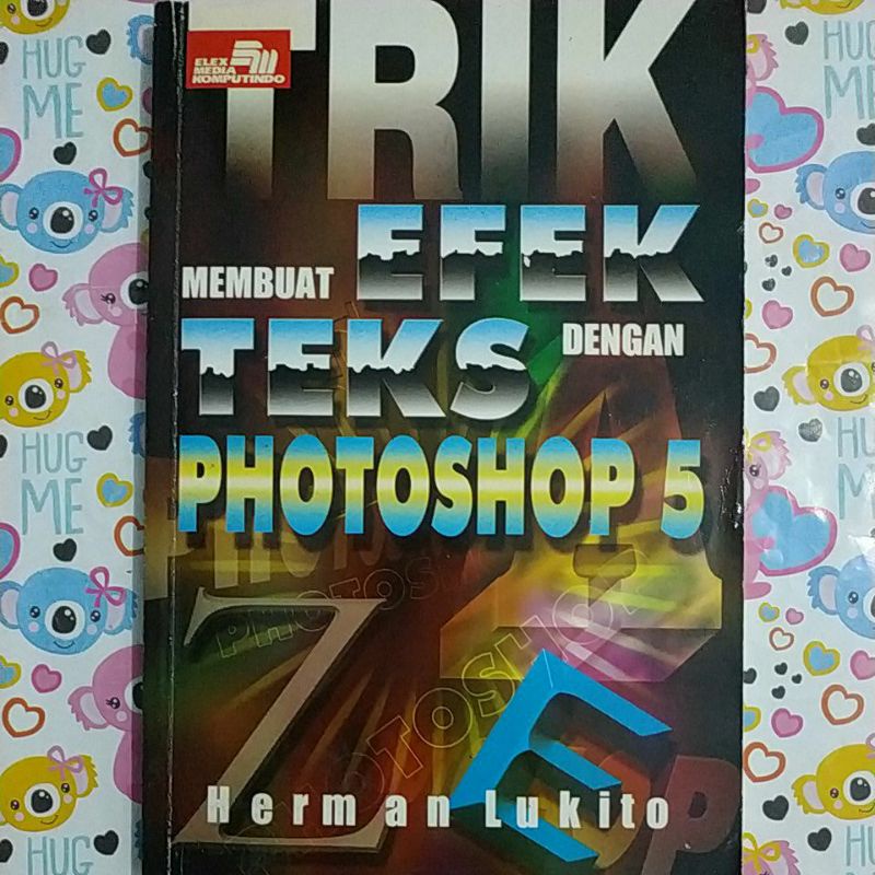 Jual Buku Komputer " TRIK membuat EFEK TEKS dengan Photoshop " | Shopee ...