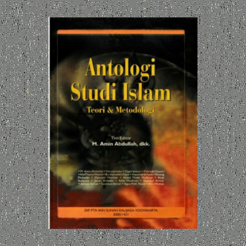 Jual ANTOLOGI STUDI ISLAM TEORI DAN METODOLOGI AMIN ABDULLAH | Shopee ...