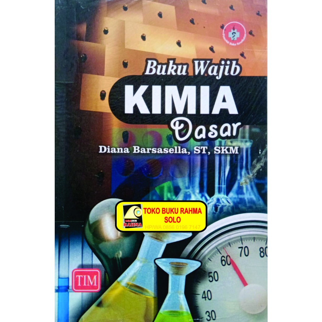 Jual Buku Wajib Kimia Dasar DIana Barsasella Trans Info Media Jakarta ... Jual Buku Wajib Kimia Dasar DIana Barsasella Trans Info Media Jakarta ...