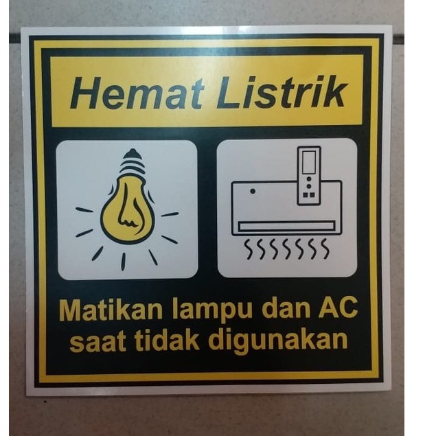 Jual SIGN STICKER HEMAT LISTRIK / MATIKAN LAMPU DAN AC 15X15CM | Shopee ...