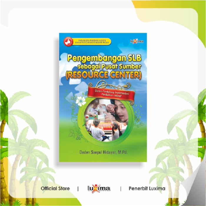 Jual BUKU SLB-Pengembangan SLB sebagai pusat sumber (RESOURCE CENTER ...