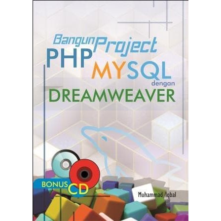 Jual Buku Bangun Project Php Mysql dengan Dreamweaver - Dilengkapi CD | Shopee Indonesia
