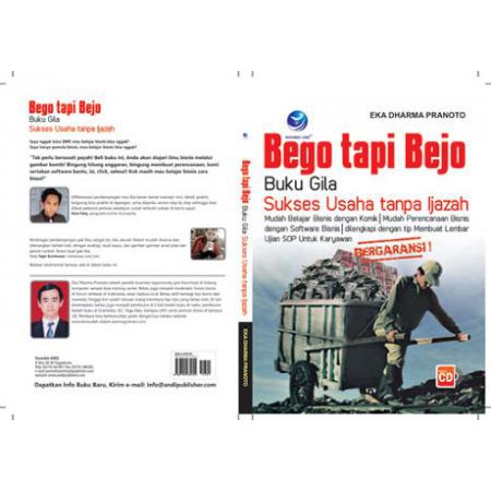 Jual Bego Tapi Bejo, Buku Gila Sukses Usaha Tanpa Ijazah + CD - Eka ...