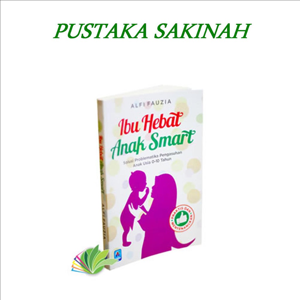 Jual BUKU ISLAM PENDIDIKAN ANAK | Ibu Hebat Anak Smart | Pustaka ...