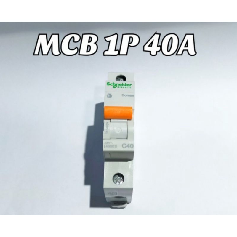 Jual SCHNEIDER MCB DOMAE 1P 2A / 4A / 6A / 10A / 16A / 20A / 25A / 32A / 40A (PILIH VARIAN ...