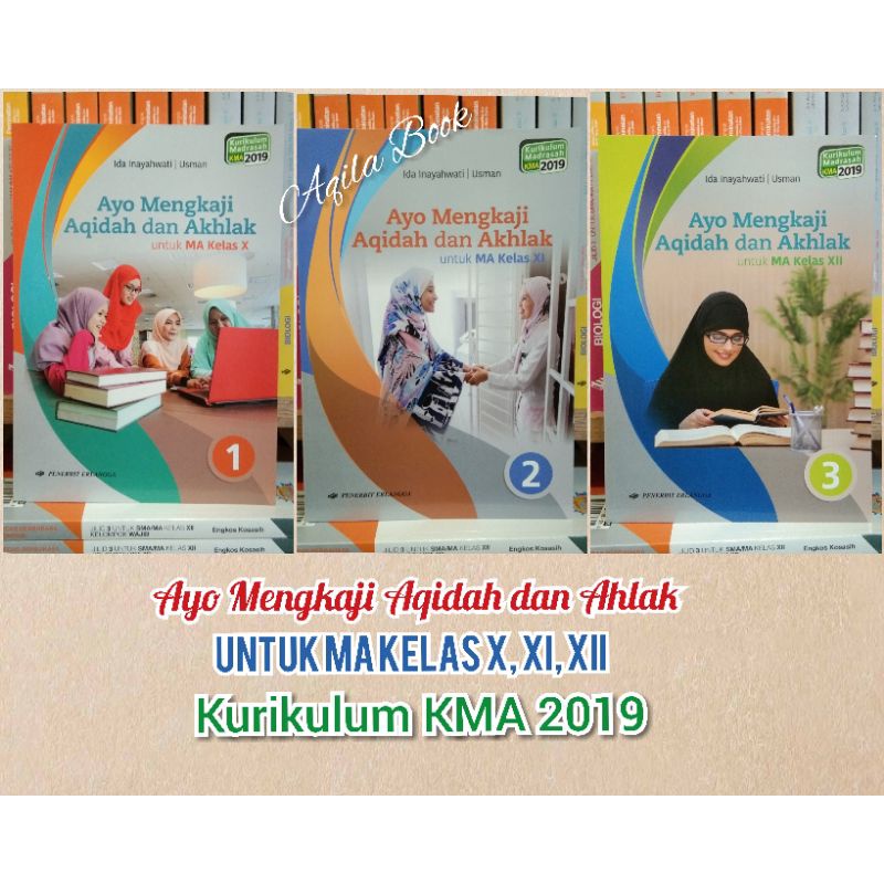 Jual Ayo mengkaji Aqidah dan Akhlak MA kelas 1,2 & 3 kurikulum KMA 2019 madrasah aliyah | Shopee ...