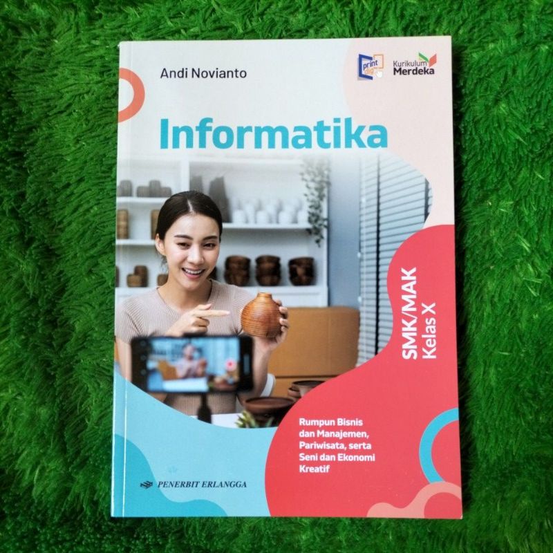 Jual ORIGINAL BUKU INFORMATIKA RUMPUN BISNIS DAN MANAJEMEN SMK/MAK KELAS 10 KURIKULUM MERDEKA ...
