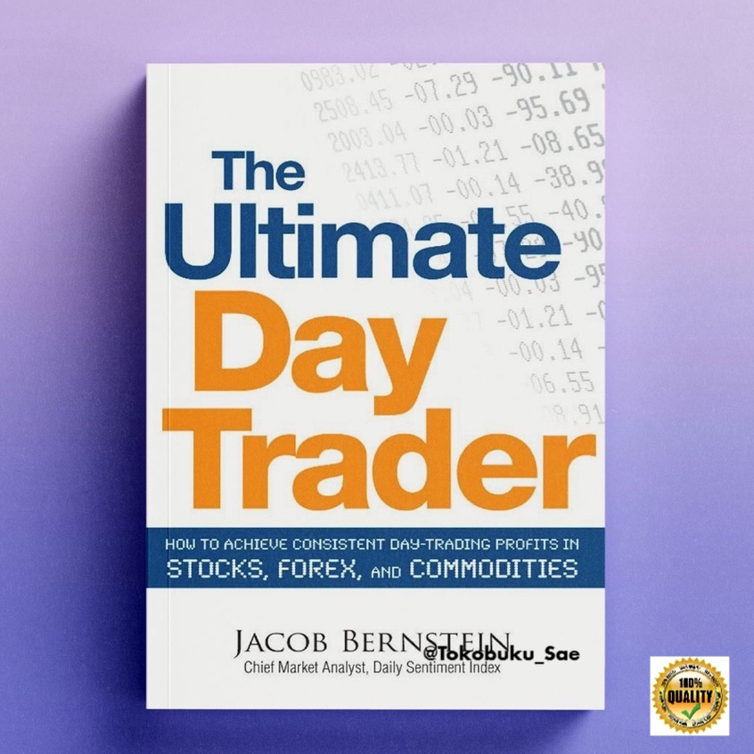 Jual The Ultimate Day Trader by Jacob Bernstein | Shopee Indonesia