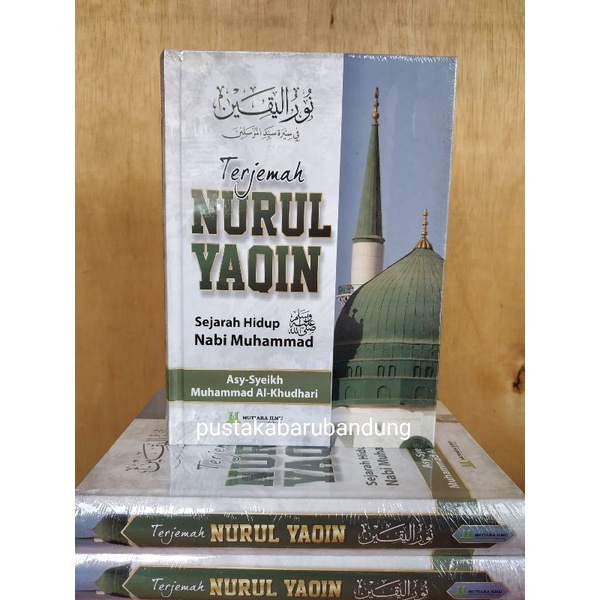 Jual Original Buku Terjemah Nurul Yaqin Sejarah Hidup Nabi Muhammad Saw Lengkap Hc By Syaikh 