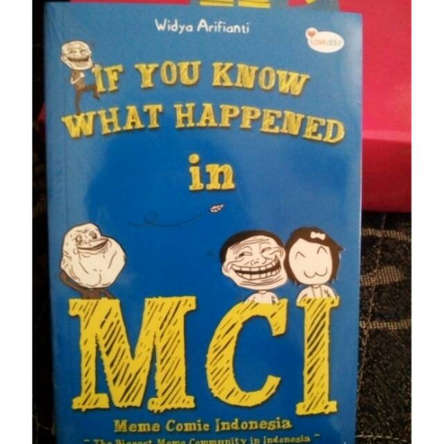 Jual Novel IF YOU KNOW WHAT HAPPENED IN MCI (Meme Comic Indonesia ...