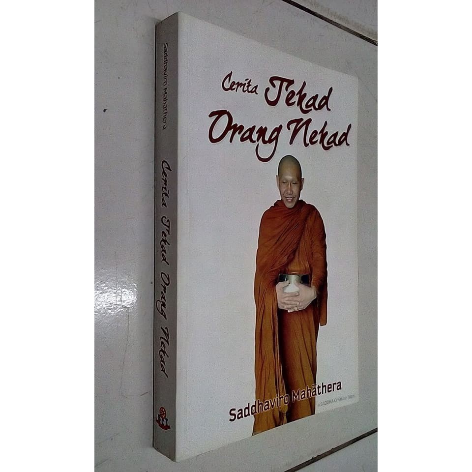 Jual Cerita Tekad Orang Nekad - Saddhaviro Mahathera | Shopee Indonesia