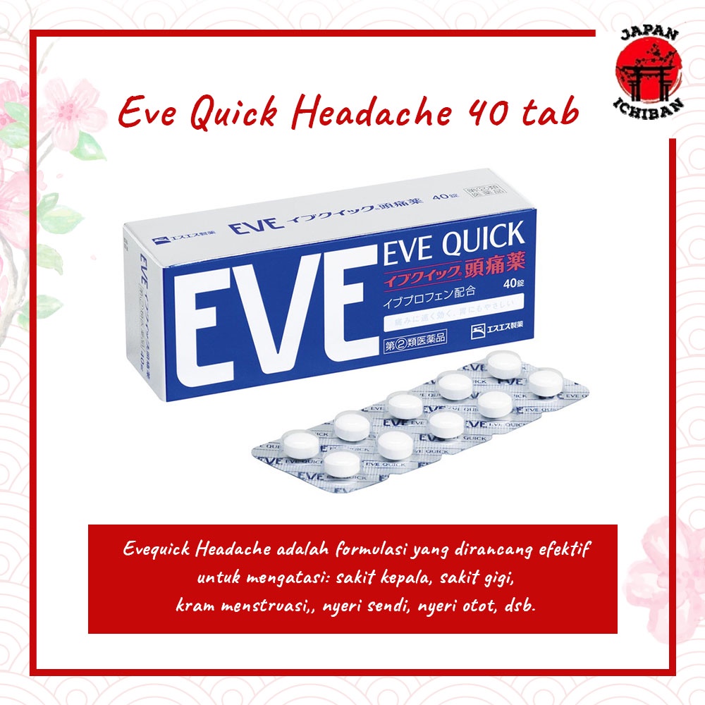 Jual EVE Quick Headache 40 pills Original JEPANG (Obat Sakit Kepala ...