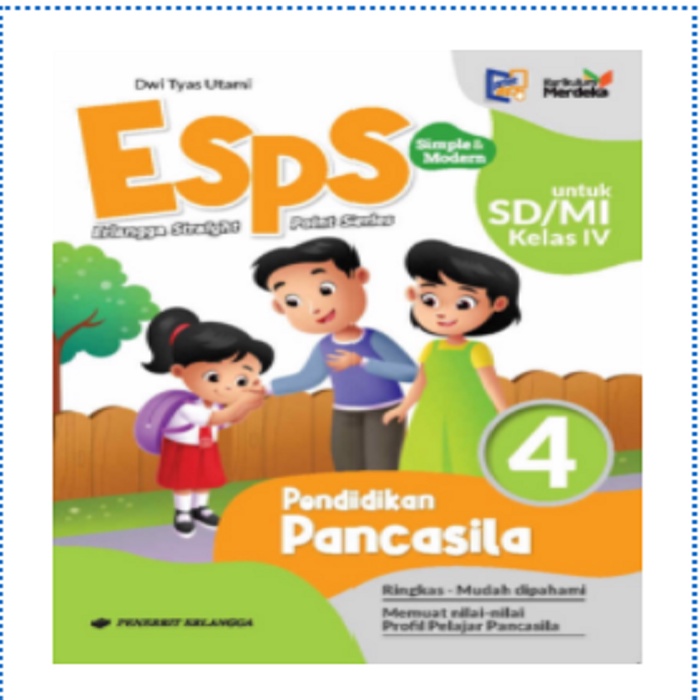 Jual KURIKULUM MERDEKA ESPS PENDIDIKAN PANCASILA SD/MI KLS.4 | Shopee Indonesia
