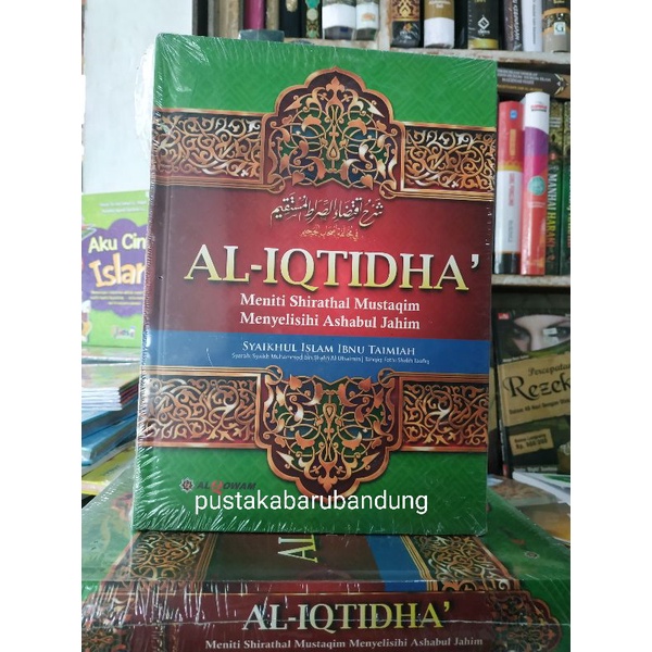 Jual [Original] Buku Al Iqtidha Meniti Shirathal Mustaqim Menyelisihi ...