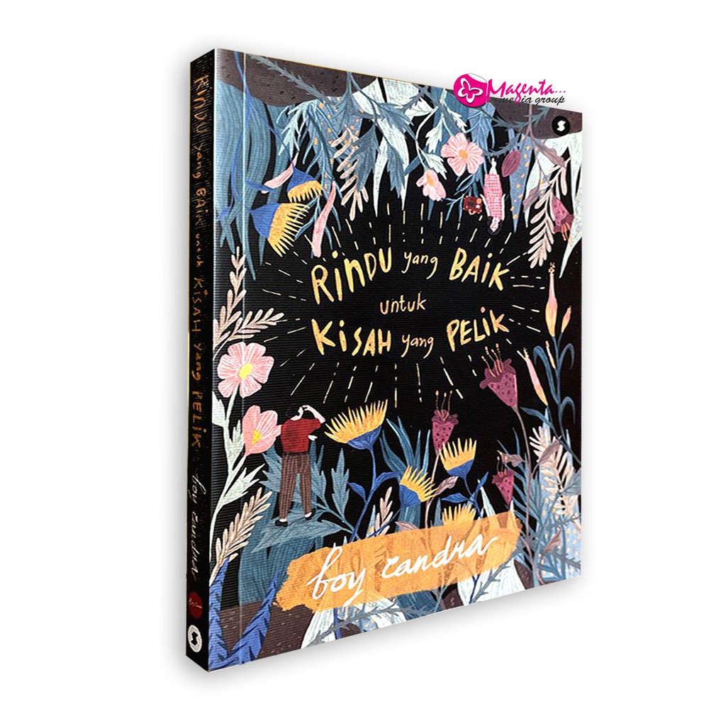 Jual BUKU BOY CANDRA NOVEL RINDU YANG BAIK UNTUK KISAH YANG PELIK ...
