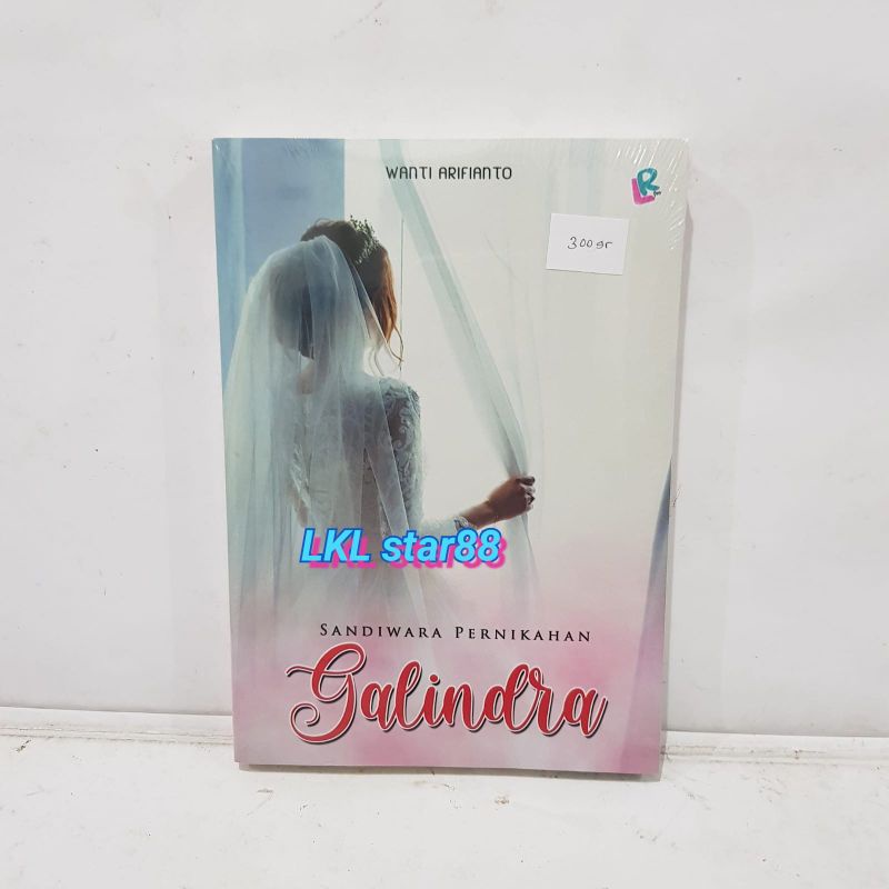 Jual Buku Novel Sandiwara Pernikahan Galindra by Wanti Arifianto ...