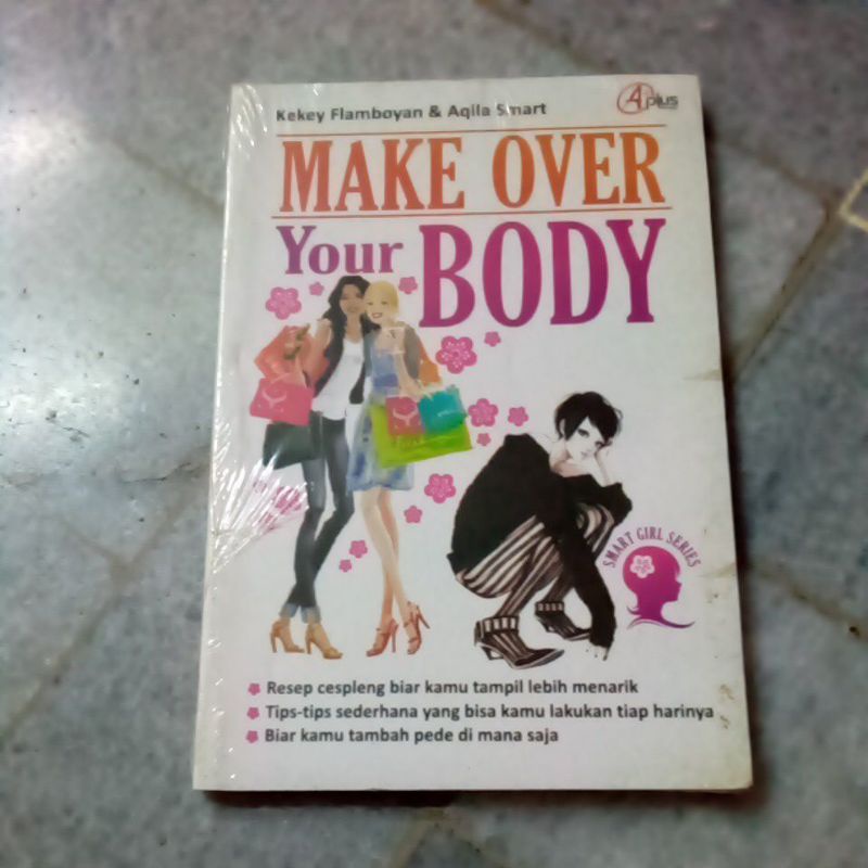 Jual Make Over Your Body (Kekey Flamboyan & Aqila Smart) | Shopee Indonesia