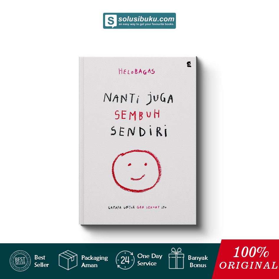 Jual Buku Nanti Juga Sembuh Sendiri - Helo Bagas (Gradien Mediatama) | Shopee Indonesia