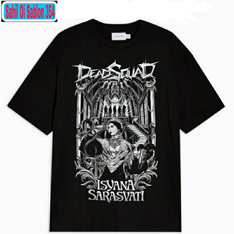 Jual Kaos Baju DEADSQUAD x ISYANA SARASVATI IL SOGNO T-shirt band metal ... Jual Kaos Baju DEADSQUAD x ISYANA SARASVATI IL SOGNO T-shirt band metal ...