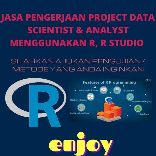 Jual JASA PENGERJAAN PROJECT DATA SCIENTIST & ANALYST MENGGUNAKAN R, R ...