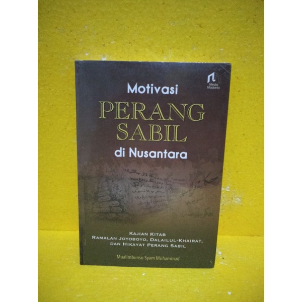 Jual Motivasi Perang Sabil Di Nusantara By Mualimbunsu Syam Muhammad | Shopee Indonesia