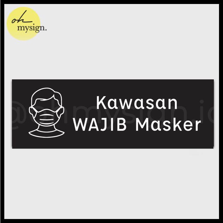 Jual Sign Board Kawasan Wajib Masker Signage Wajib Masker | Shopee ...