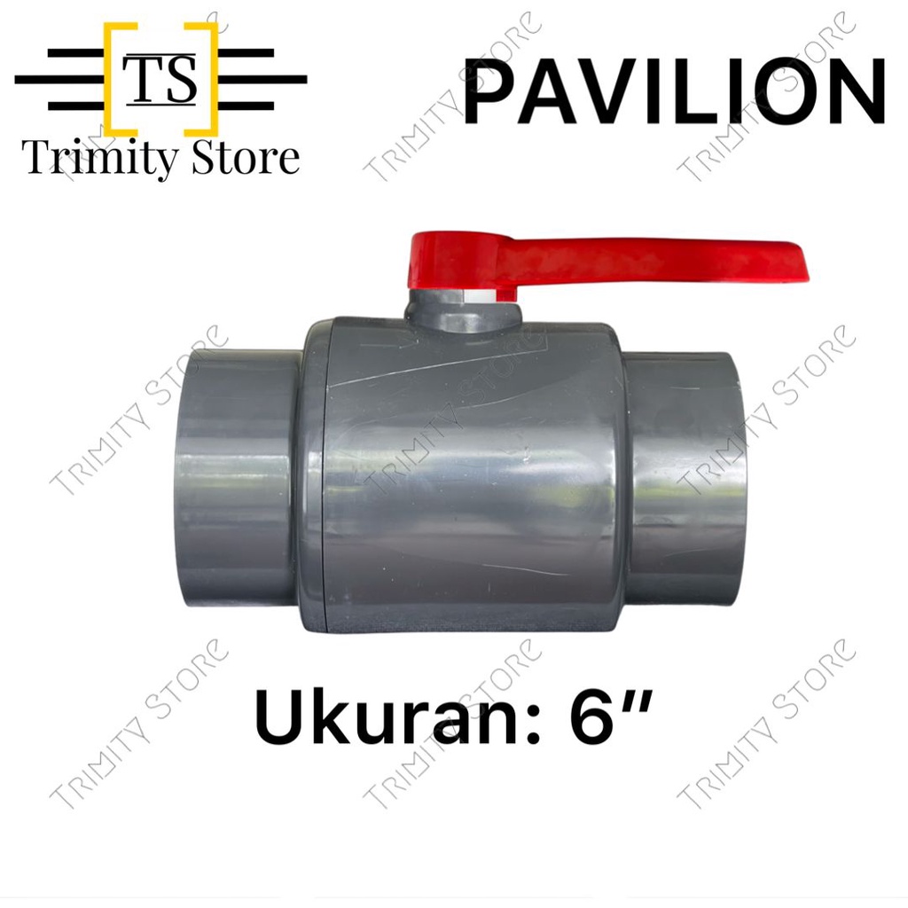 Jual Ball Valve / Stop Kran PVC 6" Inch Pavilion | Shopee Indonesia
