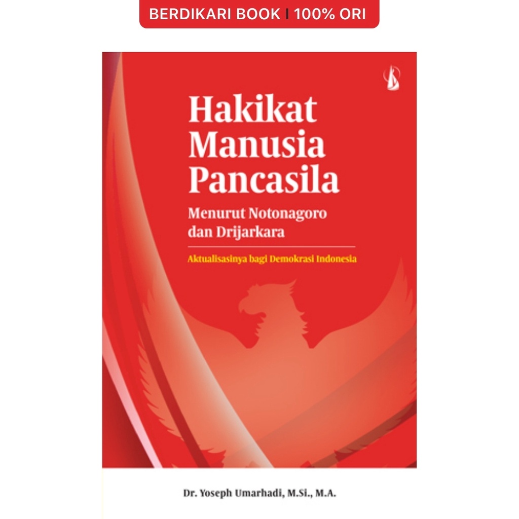 Jual Berdikari - Hakikat Manusia Pancasila Menurut Notonagoro dan ...