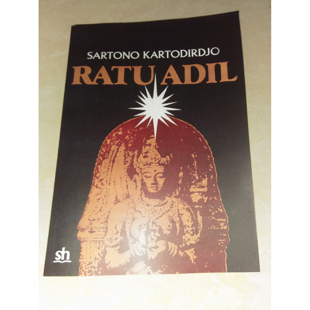 Jual buku sejarah Ratu Adil - Sartono Kartodirdjo | Shopee Indonesia